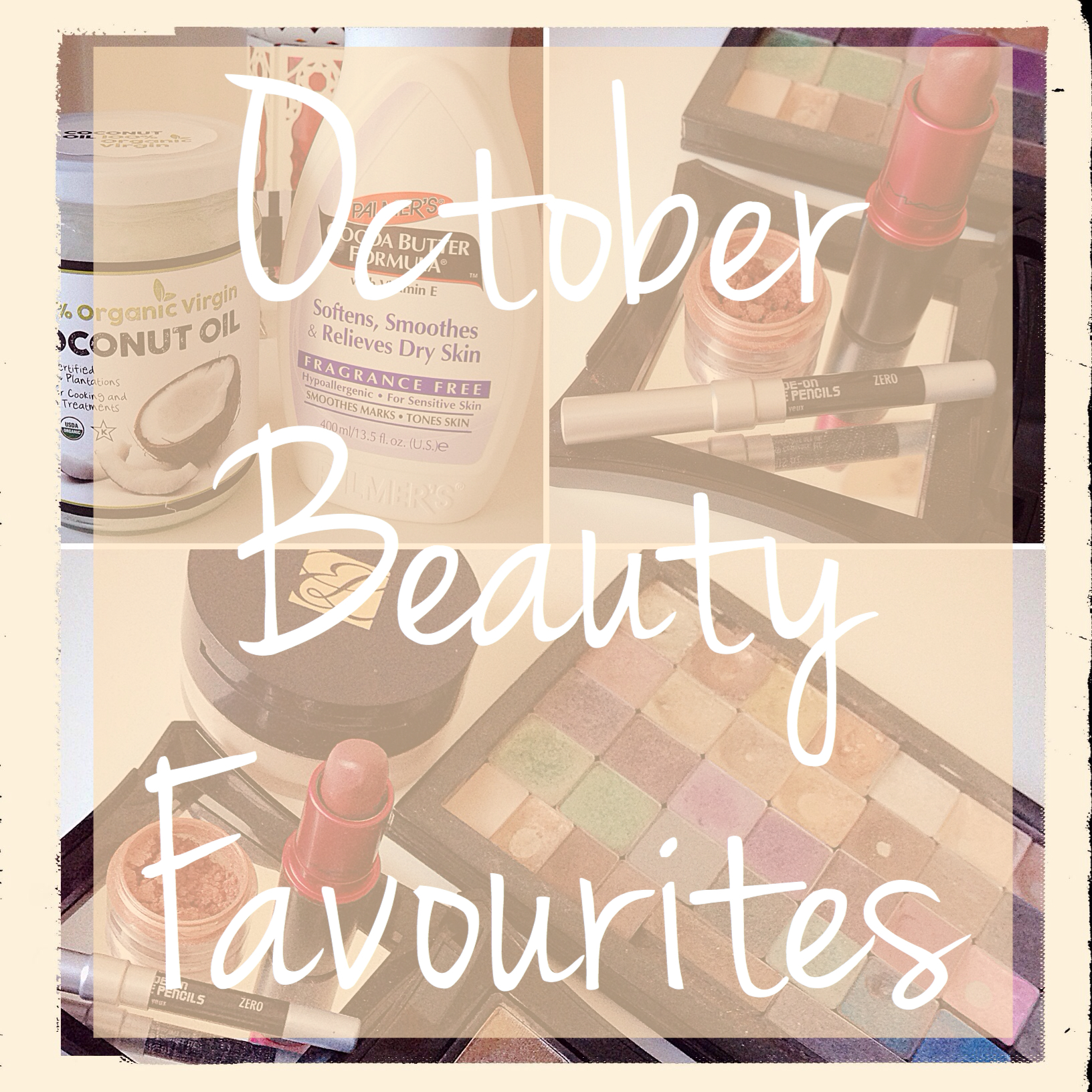 October Beauty Favourites
