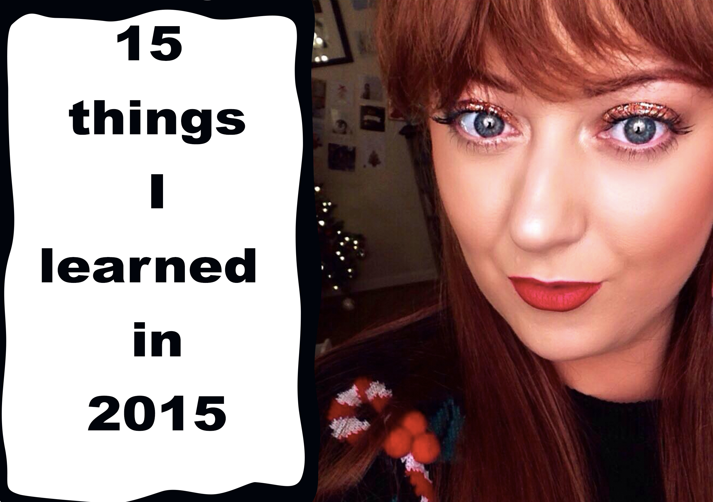 Fifteen things I learned in 2015 - Rachael Divers Makeup Artistry